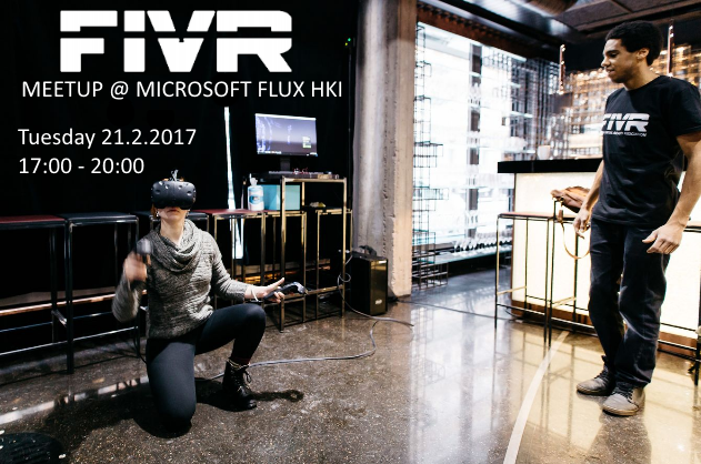 FIVR MEETUP @ FLUX HELSINKI (21.2.2017) - FIVR